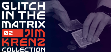 Jim Krenz – Glitch in the Matrix – Magicanoz